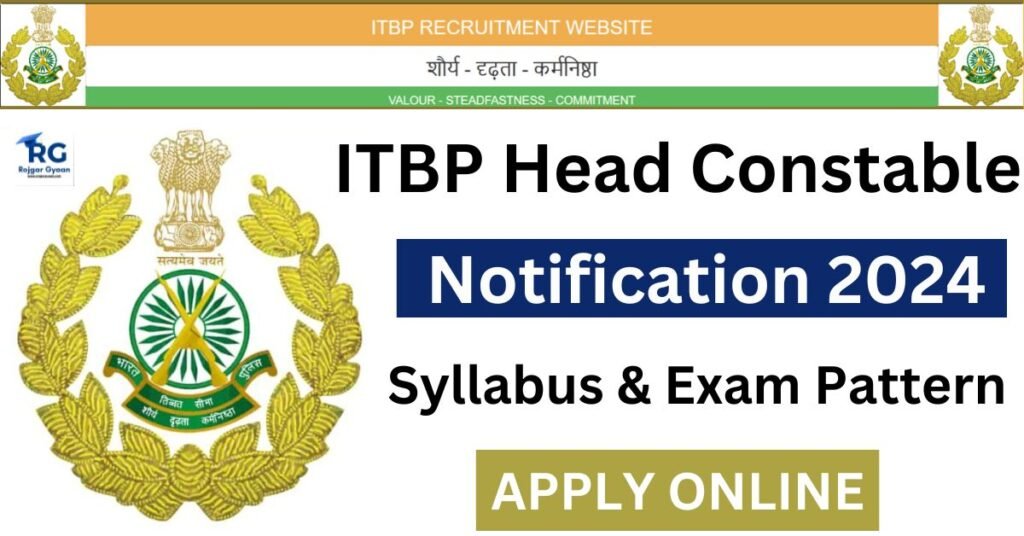 ITBP Head Constable Recruitment 2024 Check Eligibility, Exam Pattern, Syllabus and Apply Link